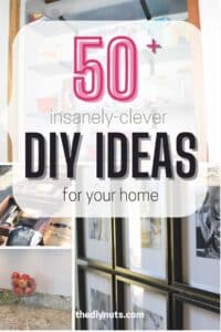 55+ Easy Weekend DIY Home Projects That Are Budget-Friendly - The DIY Nuts
